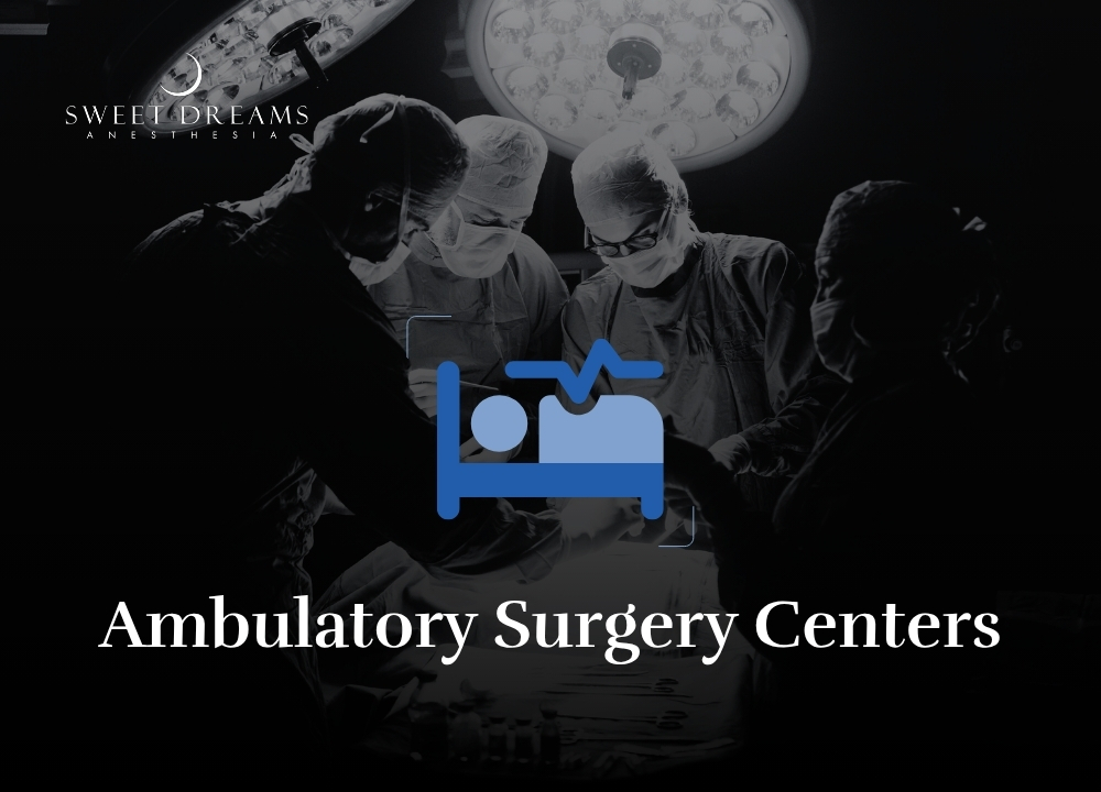 Ambulatory Surgery Centers